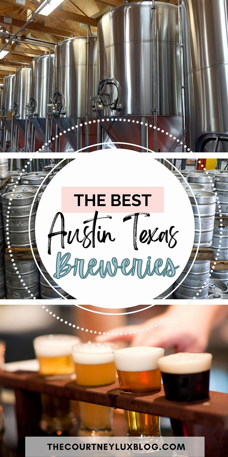 Austin Texas Breweries - The Courtney Lux Blog