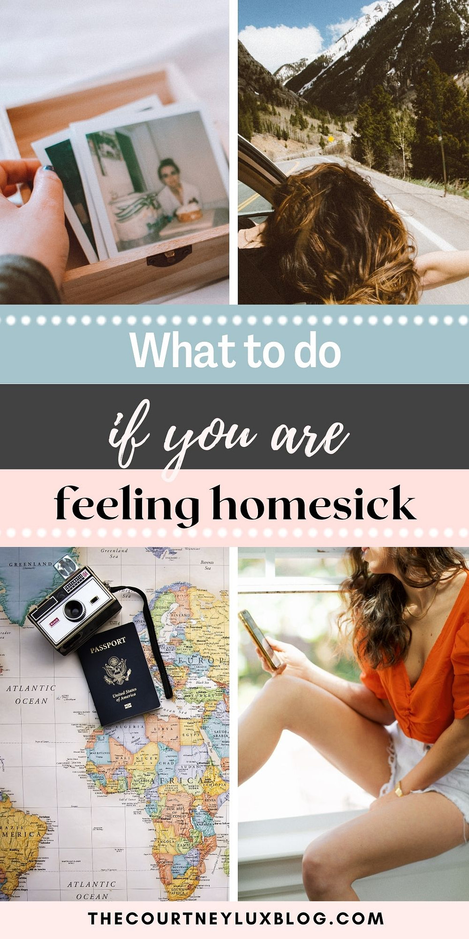 What To Do If You Feel Homesick - The Courtney Lux Blog